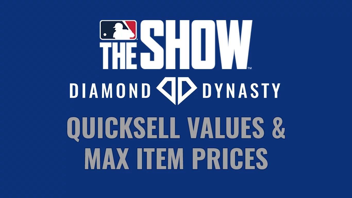 MLB The Show Diamond Dynasty: Quicksell Values and Max Prices Guide ...